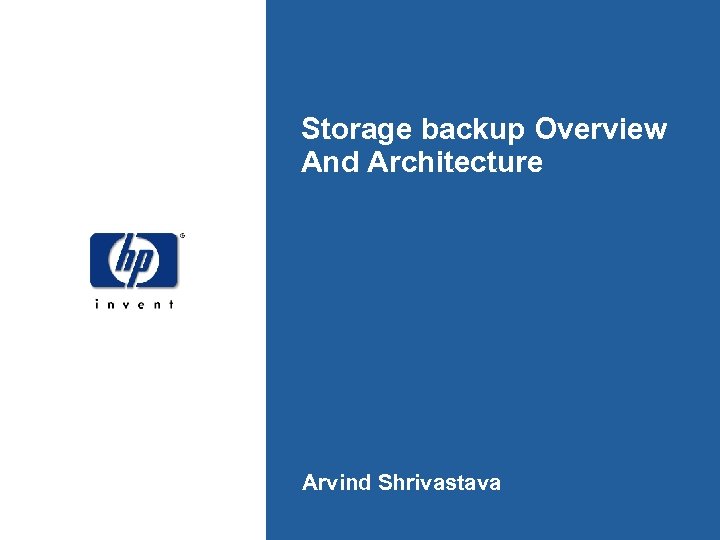 Storage Overview And Architecture Arvind Shrivastava Enterprise