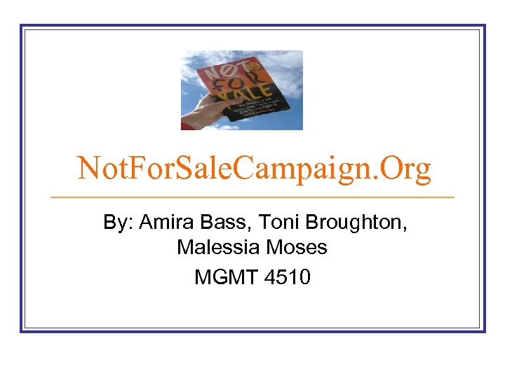 Not For Sale Campaign Org By Amira Bass