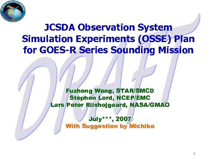 JCSDA Observation System Simulation Experiments OSSE Plan for