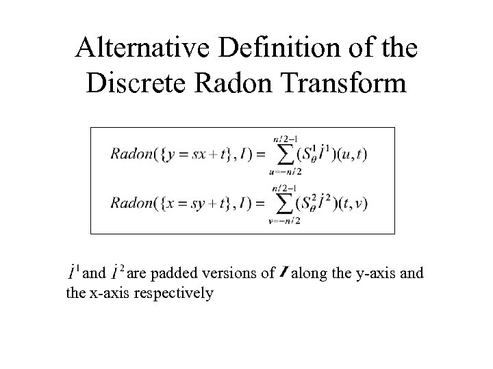 2 D and 3 D Fourier Based Discrete