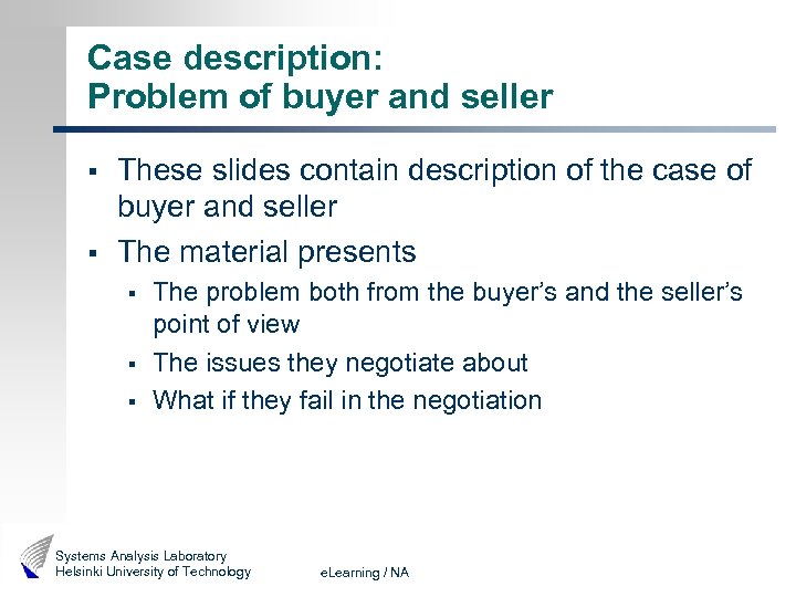 Case description Problem of buyer and seller