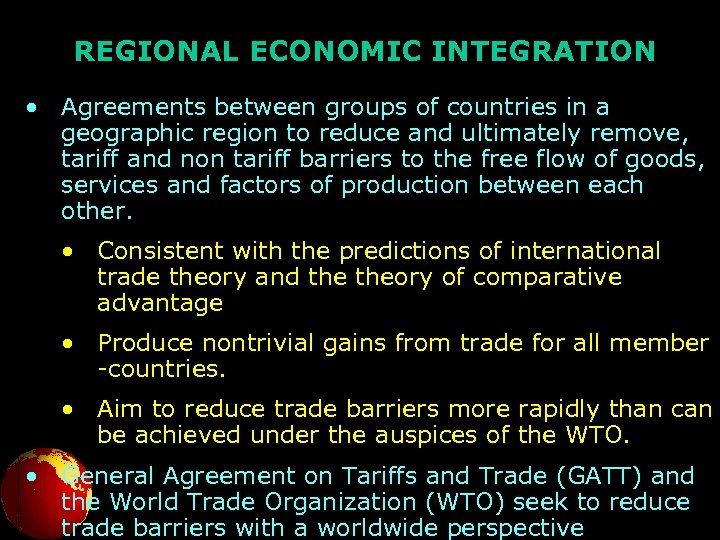 REGIONAL ECONOMIC INTEGRATION REGIONAL ECONOMIC INTEGRATION