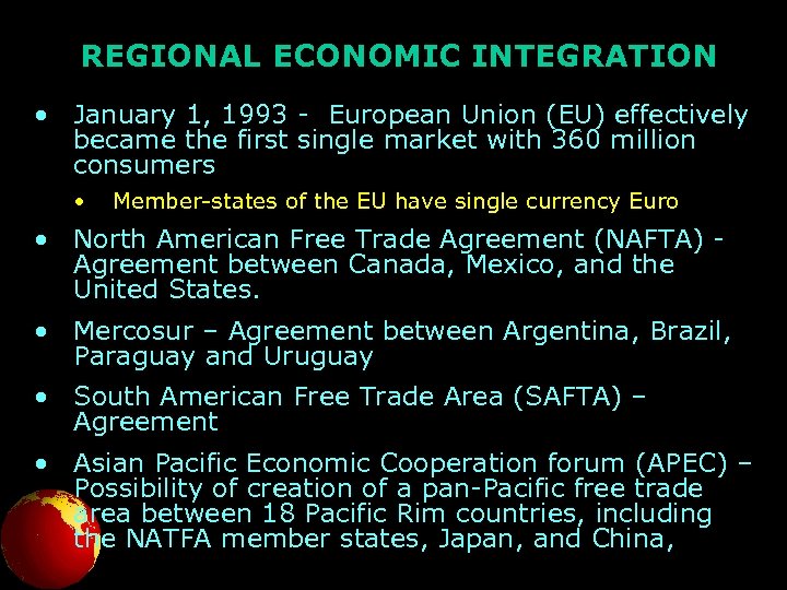 REGIONAL ECONOMIC INTEGRATION REGIONAL ECONOMIC INTEGRATION