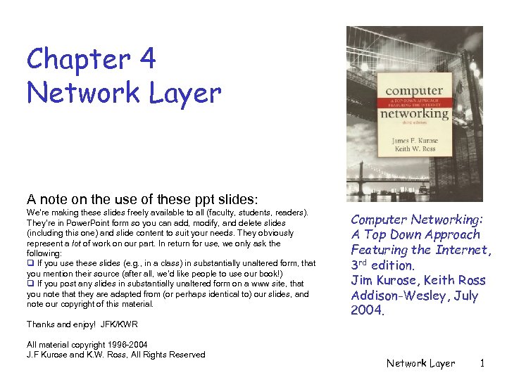 Chapter 4 Network Layer A note on the