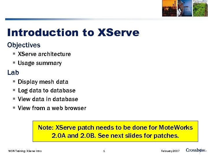 Introduction to XServe Objectives XServe architecture