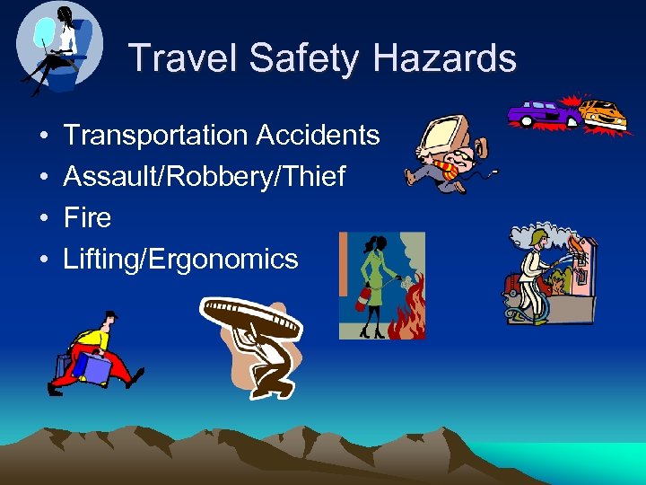 Travel Safety Travel Safety Hazards
