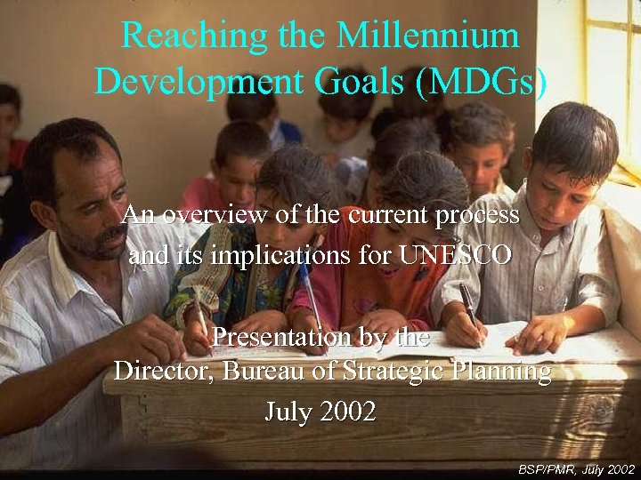Reaching the Millennium Development Goals MDGs An overview