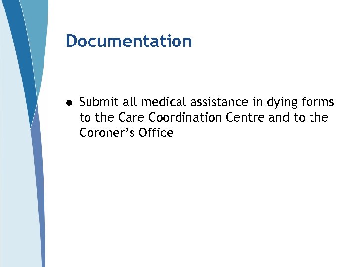 Medical Assistance in Dying Prescribing for Medical Assistance