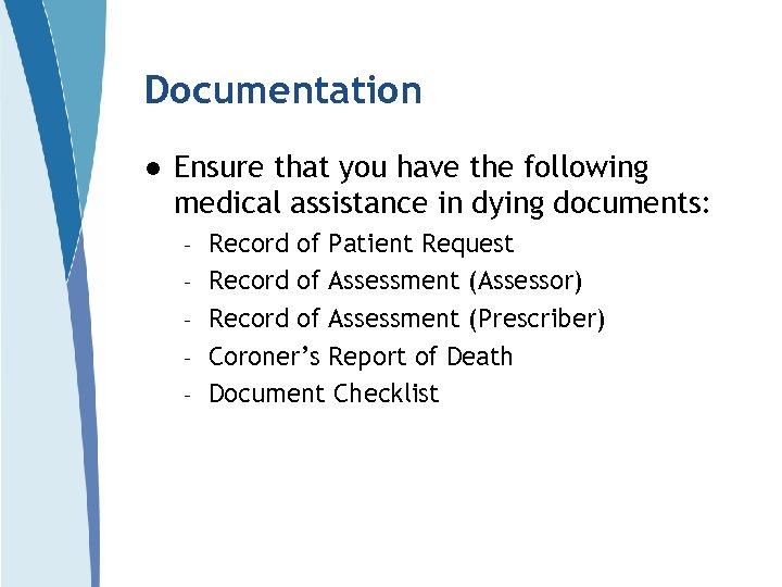 Medical Assistance in Dying Prescribing for Medical Assistance