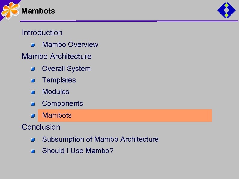 Mambo — an architecture-focused evaluation Matthias Ansorg University