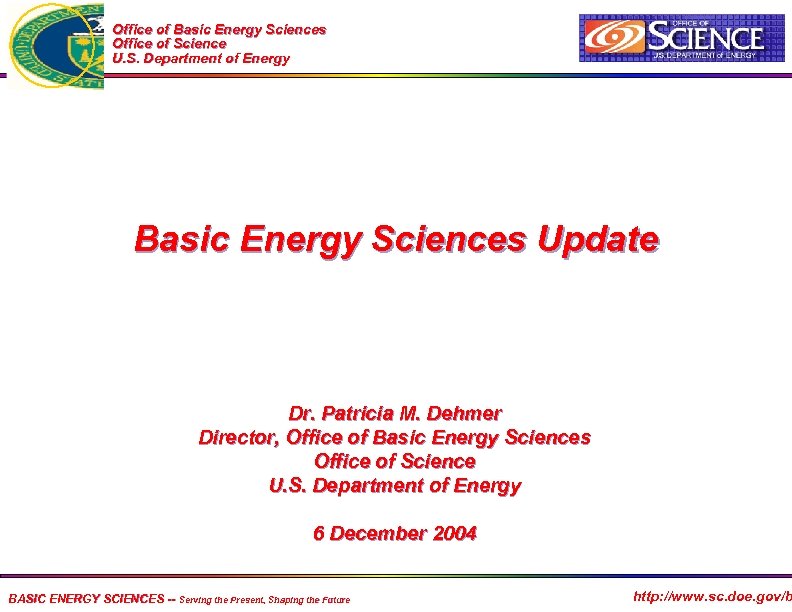 Office of Basic Energy Sciences Office of Science