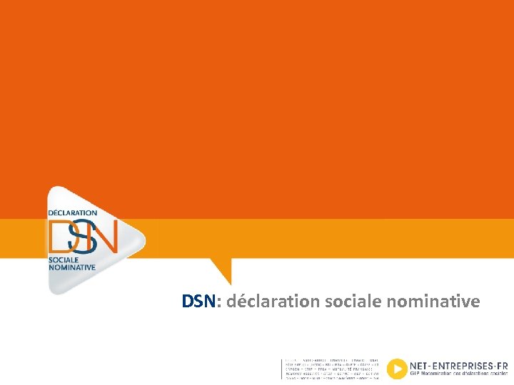 DSN déclaration sociale nominative DSN déclaration sociale