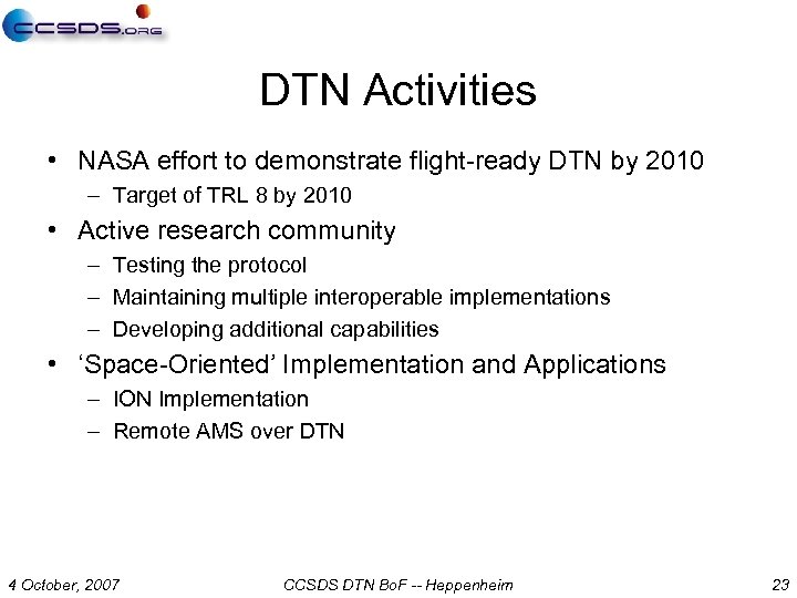 Delay Tolerant Networking Birds of a Feather 1300
