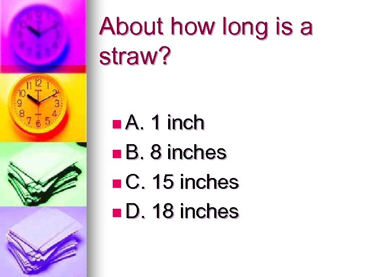 Measurem ent What do you remember About