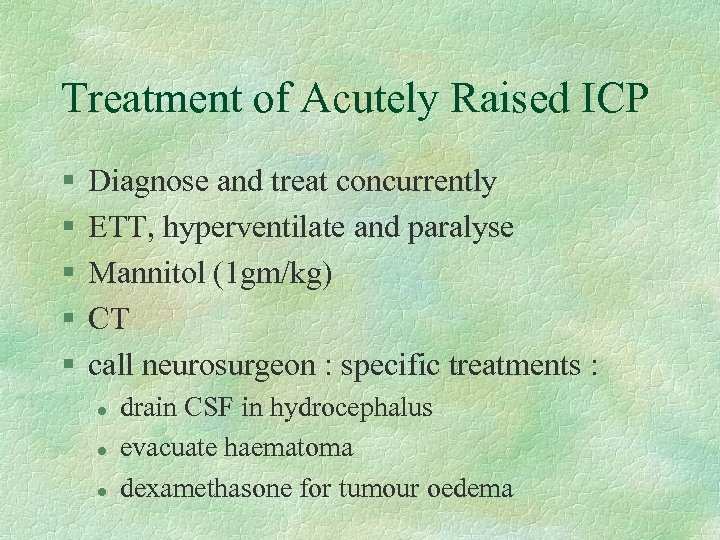 Disturbances of Intra-Cranial Pressure ICP and Hydrocephalus Andrew