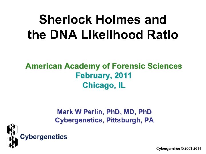 Sherlock Holmes and the DNA Likelihood Ratio American