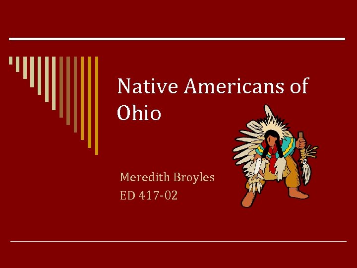 Native Americans of Ohio Meredith Broyles ED 417