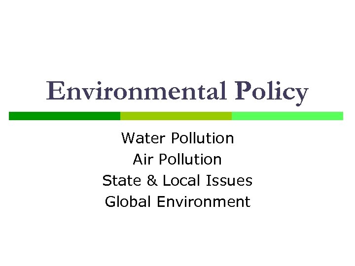 Environmental Policy Water Pollution Air Pollution State