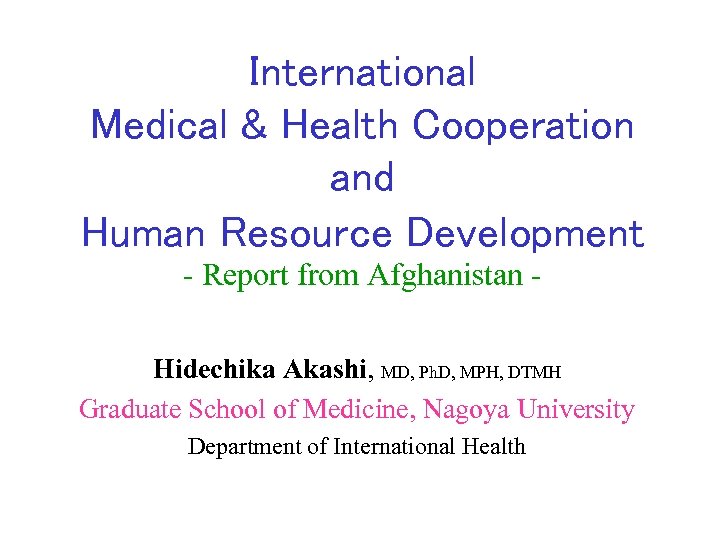 International Medical Health Cooperation and Human Resource