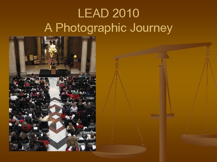 LEAD 2010 A Photographic Journey Senator Alting