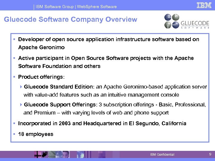 IBM Software Group IBM and Gluecode Software