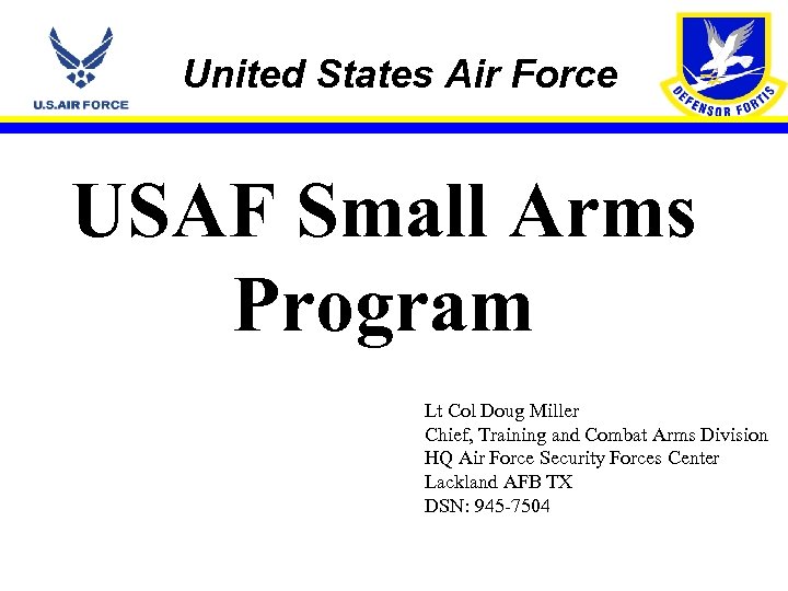 United States Air Force USAF Small Arms Program