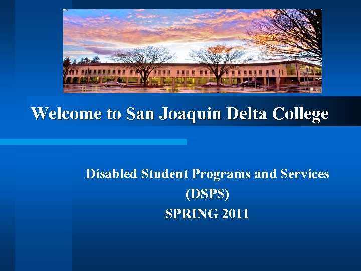 Welcome to San Joaquin Delta College Disabled Student