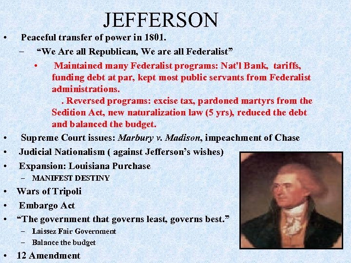 JEFFERSON Peaceful transfer of power in 1801
