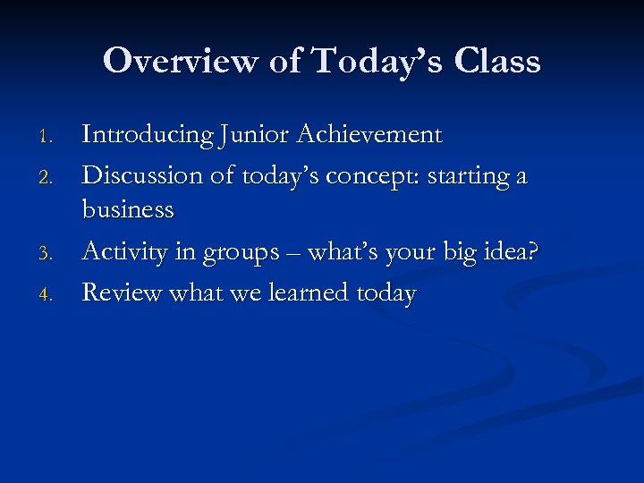 Overview of Today s Class 1 2 3 4