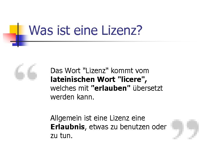 SOFTWARE 1 Was ist eine Lizenz 2 Wozu