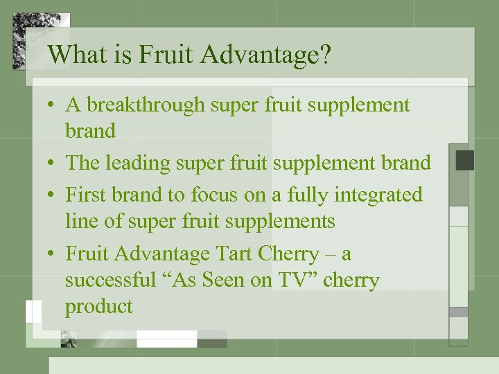 What is Fruit Advantage A breakthrough super