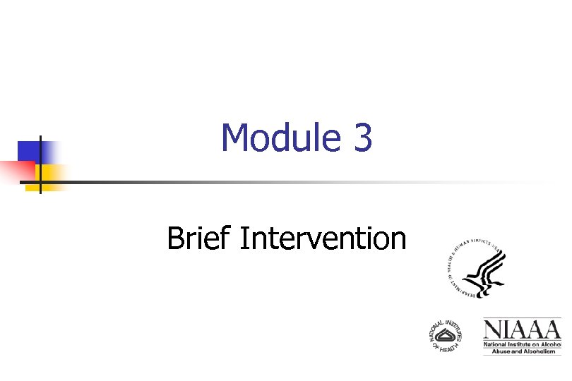 Module 3 Brief Intervention Hhhh ASK Step