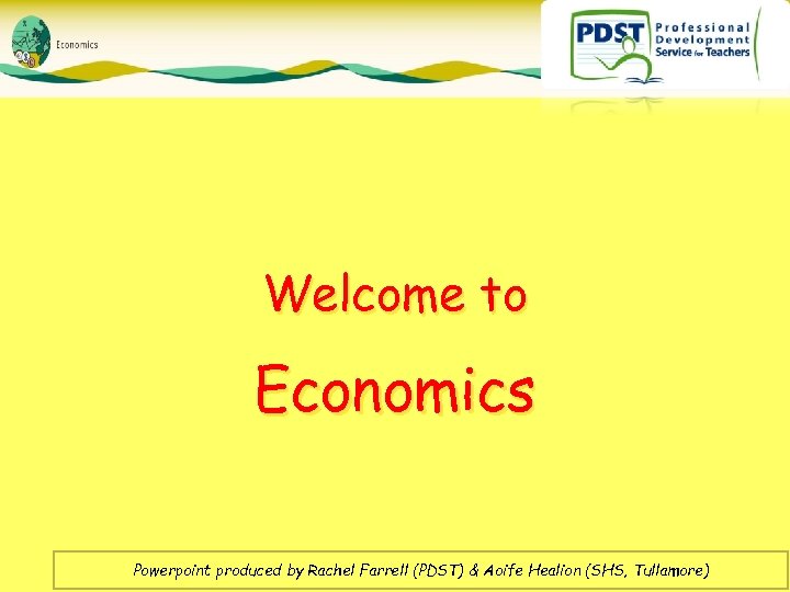 Welcome to Economics Powerpoint produced by Rachel Farrell
