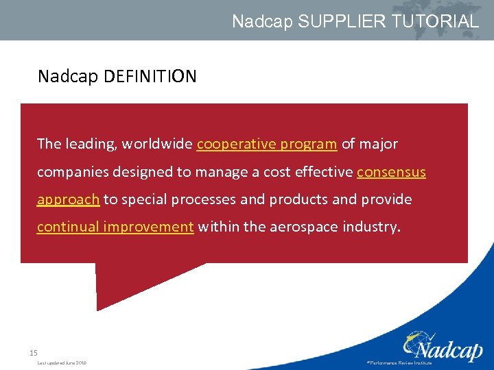 1 Nadcap SUPPLIER TUTORIAL Dale Harmon Cincinnati