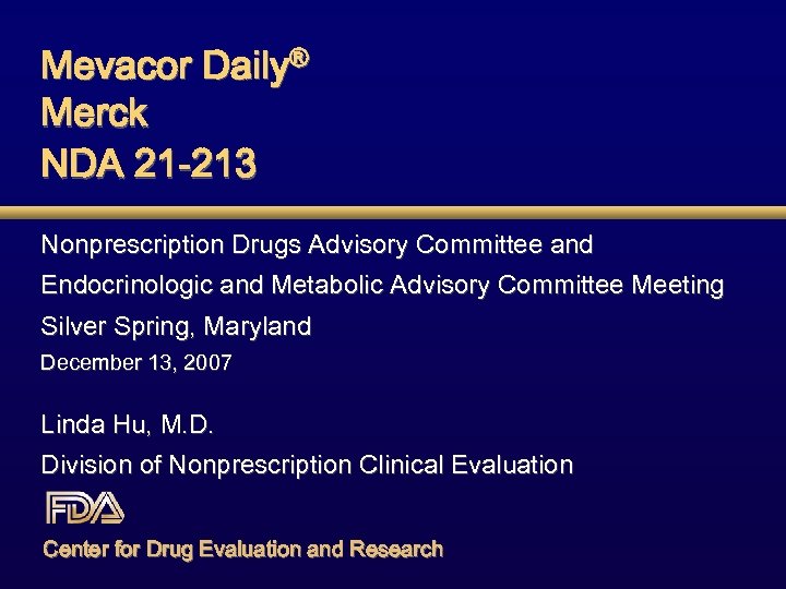 Mevacor Daily Merck NDA 21 -213 Nonprescription Drugs