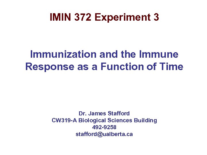 IMIN 372 Experiment 3 Immunization and the Immune