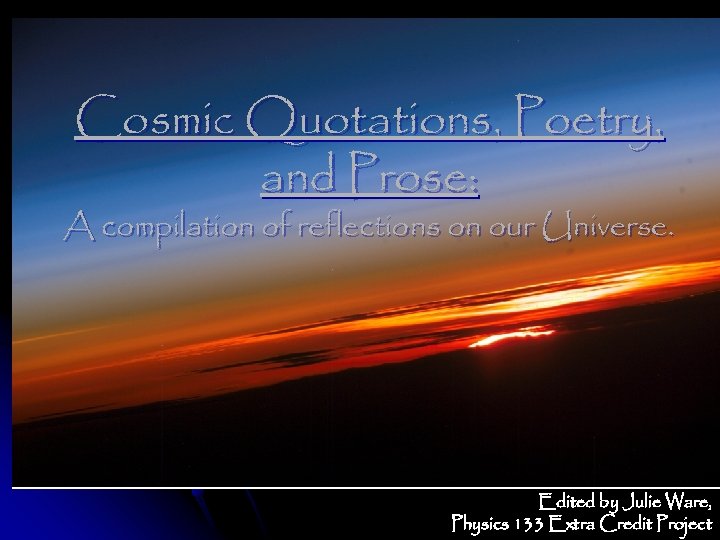 Cosmic Quotations Poetry and Prose A compilation of