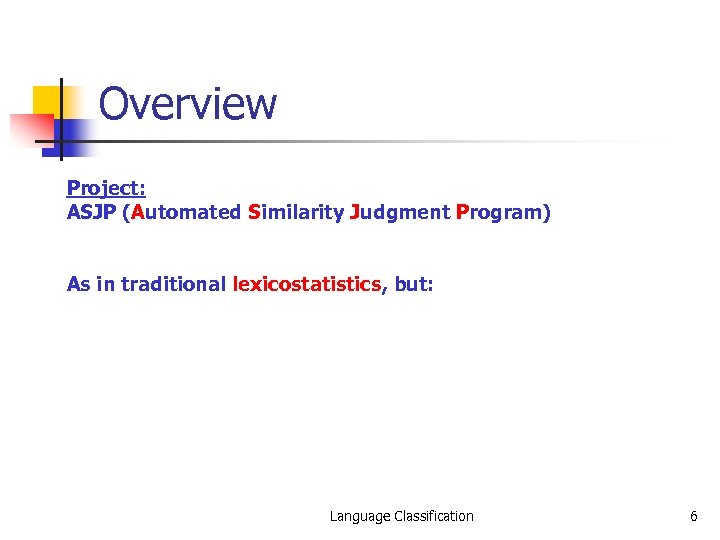 Adding typology to lexicostatistics a combined approach to