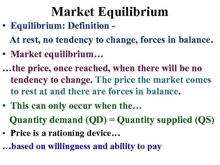 Markets Are a mechanism that brings buyers and