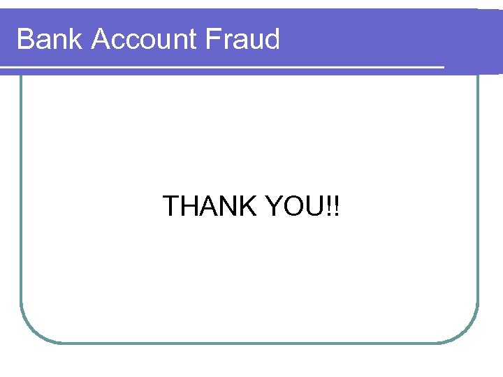 Bank Account Fraud Kimberly Sidden Vice President Government