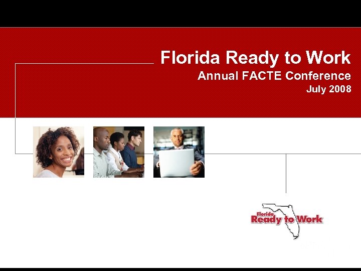Florida Ready to Work Annual FACTE Conference July