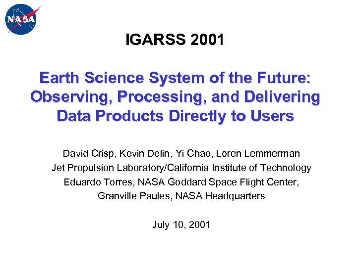 IGARSS 2001 Earth Science System of the Future