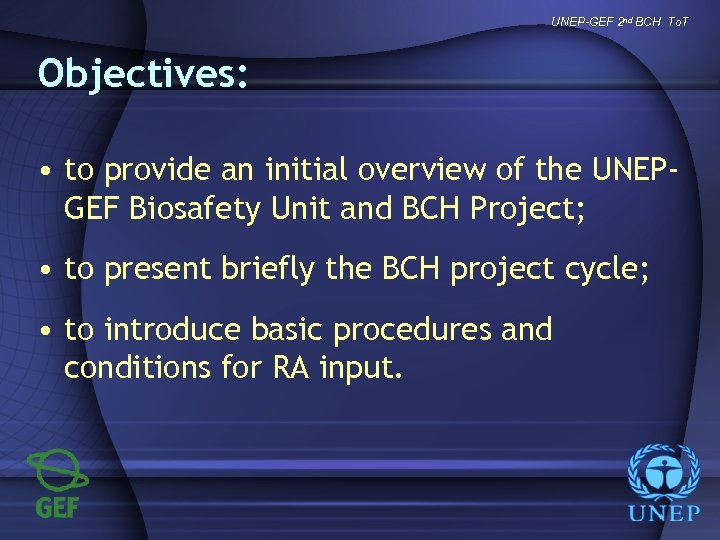 UNEP-GEF Biosafety Unit — Geneva Biosafety Clearing House