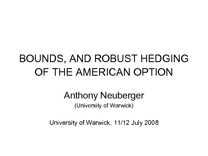 BOUNDS AND ROBUST HEDGING OF THE AMERICAN OPTION