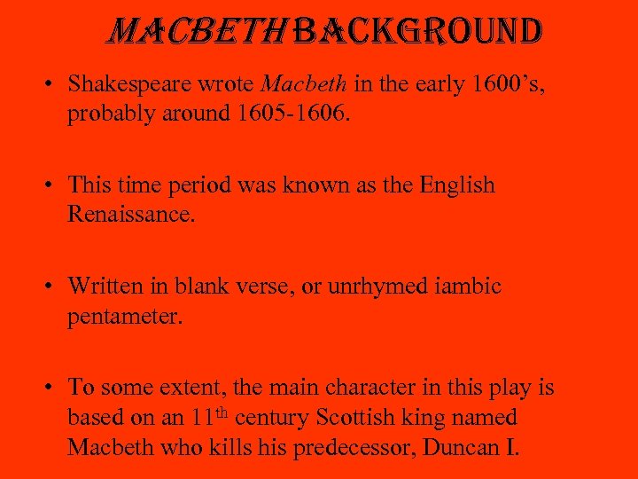 Macbeth shakespeare Background notes Born in Stratford-on-Avon