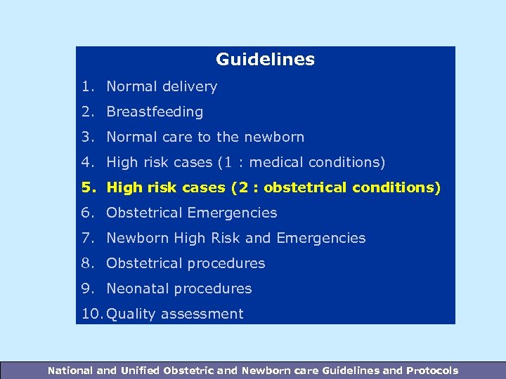 National and Unified Obstetric and Newborn care Guidelines