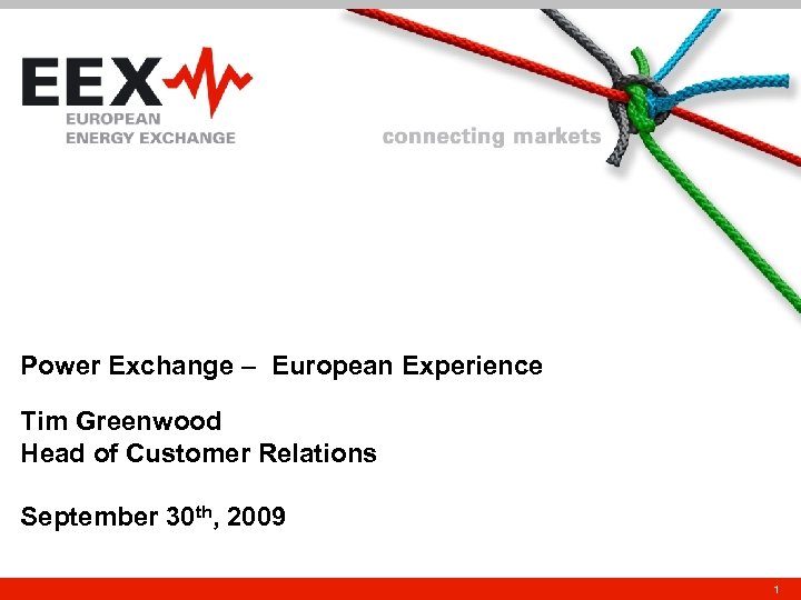 Power Exchange European Experience Tim Greenwood Head