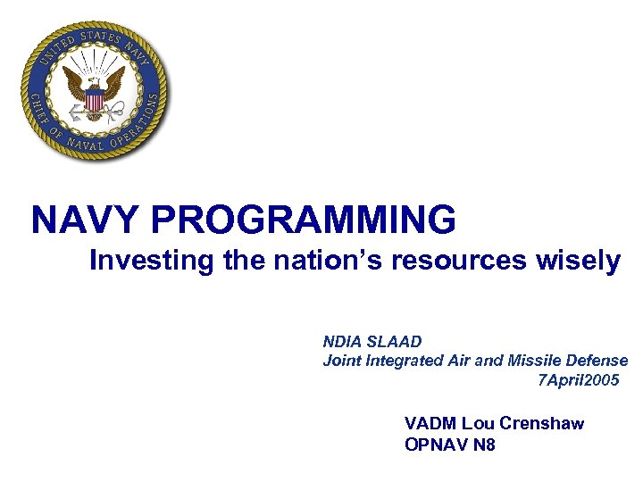 DON Program and Budget Brief NAVY PROGRAMMING Investing