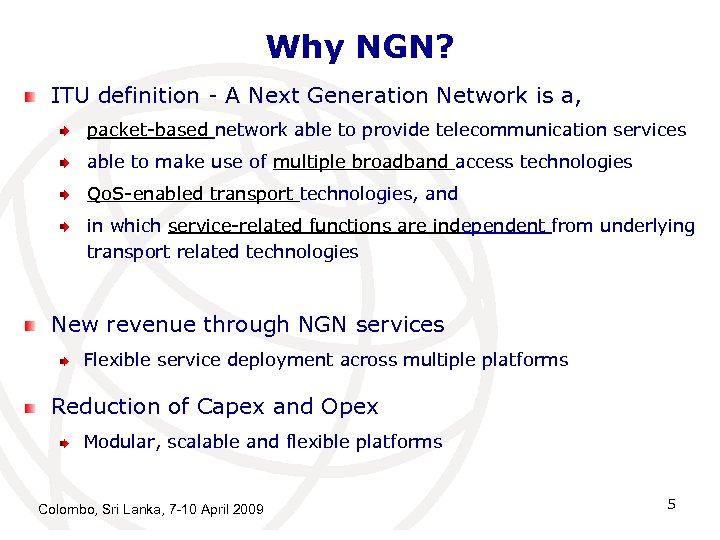 FORUM ON NEXT GENERATION STANDARDIZATION Colombo Sri Lanka