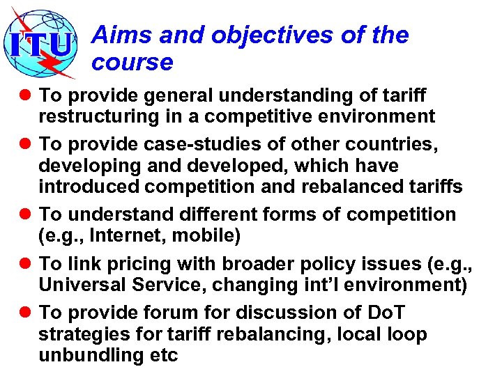 Tariff strategies for competitive environments Aims and objectives